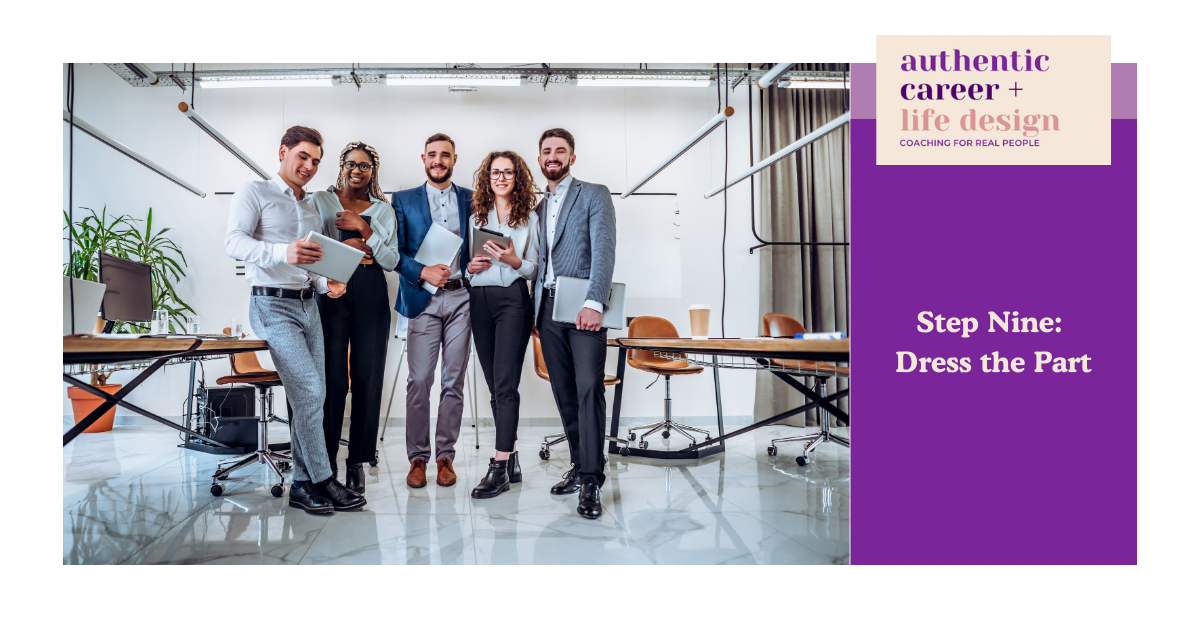 Step Nine: Dress the Part – authentic career + life design